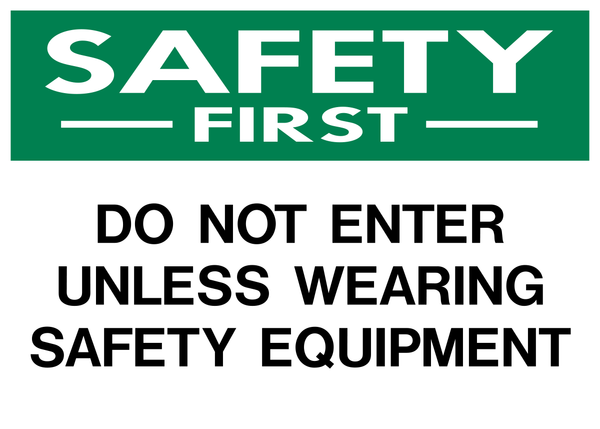 Safety First - Do Not Enter | Western Safety Sign