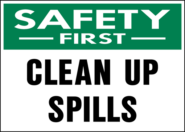 Safety First - Clean Up Spills | Western Safety Sign