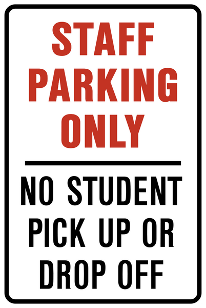 No Pick Up Staff Parking Sign | Western Safety Sign