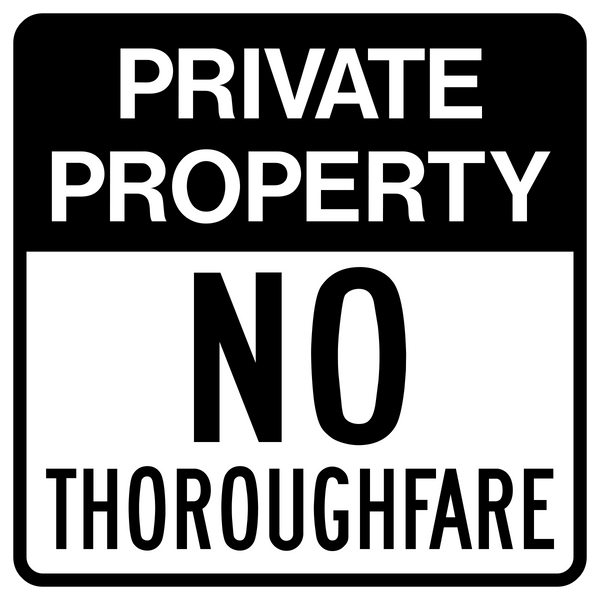 Private Property No Thoroughfare Sign | Western Safety Sign