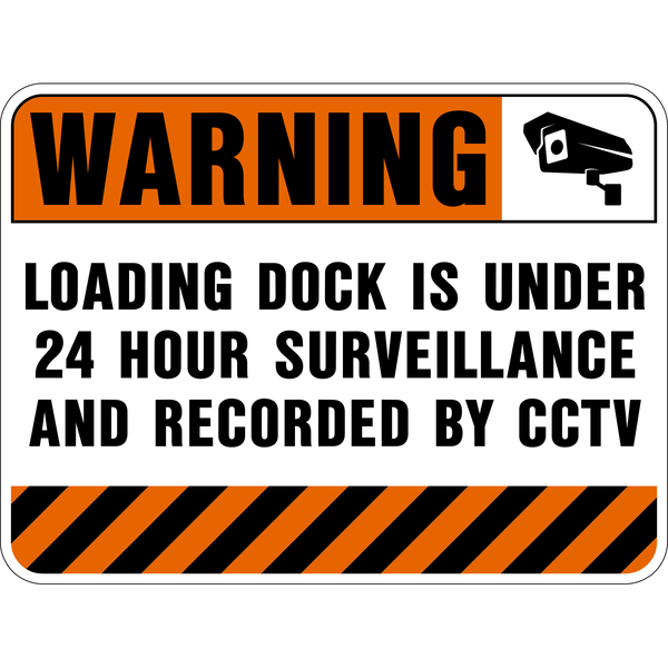 Loading Dock Surveillance | Western Safety Sign
