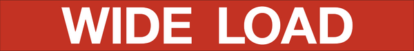 Wide Load Sign White Text on Red Background | Western Safety Sign