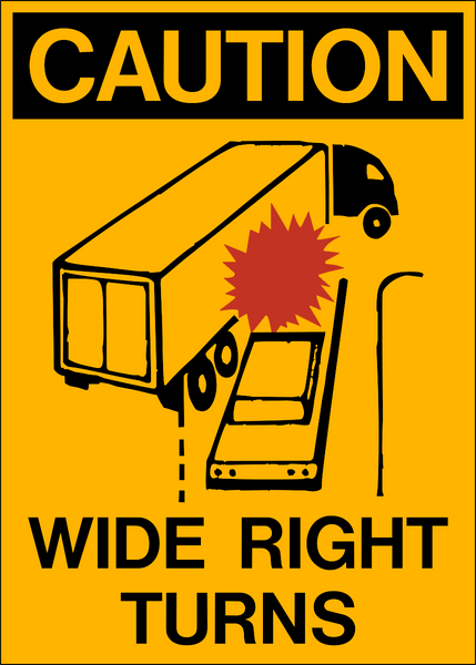 Caution - Wide Turns | Western Safety Sign
