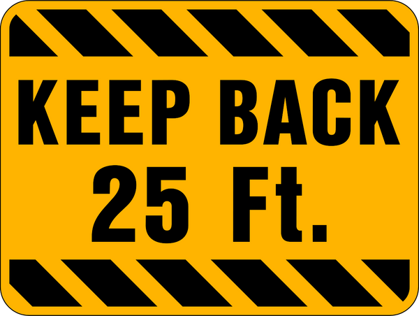 Keep Back 25 Ft. | Western Safety Sign