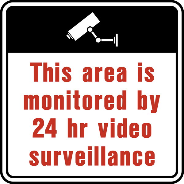 Area Monitored 24 Hours Sign | Western Safety Sign