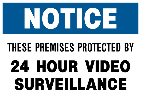 Premises Protected 24 Hours Notice Sign | Western Safety Sign