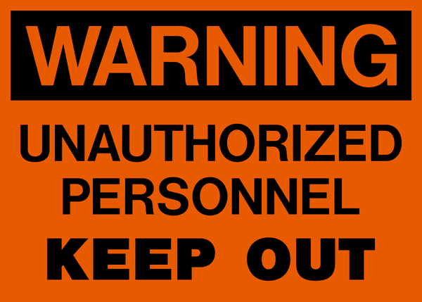 Warning - Unauthorized Personnel | Western Safety Sign