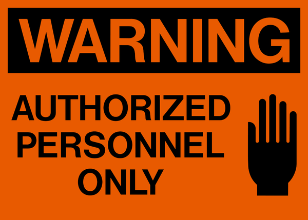 Warning - Authorized Personnel Only | Western Safety Sign