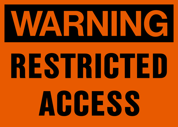 Restricted Access Warning Sign | Western Safety Sign