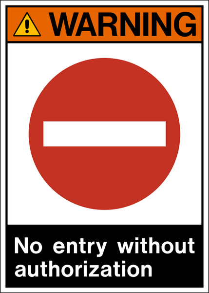 Warning - No Entry without Authorization | Western Safety Sign