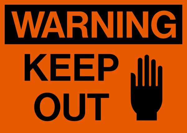 Warning - Keep Out | Western Safety Sign